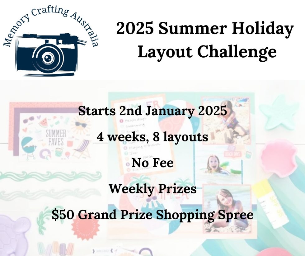 2025 Summer Holiday Layout Challenge - Memory Crafting Australia